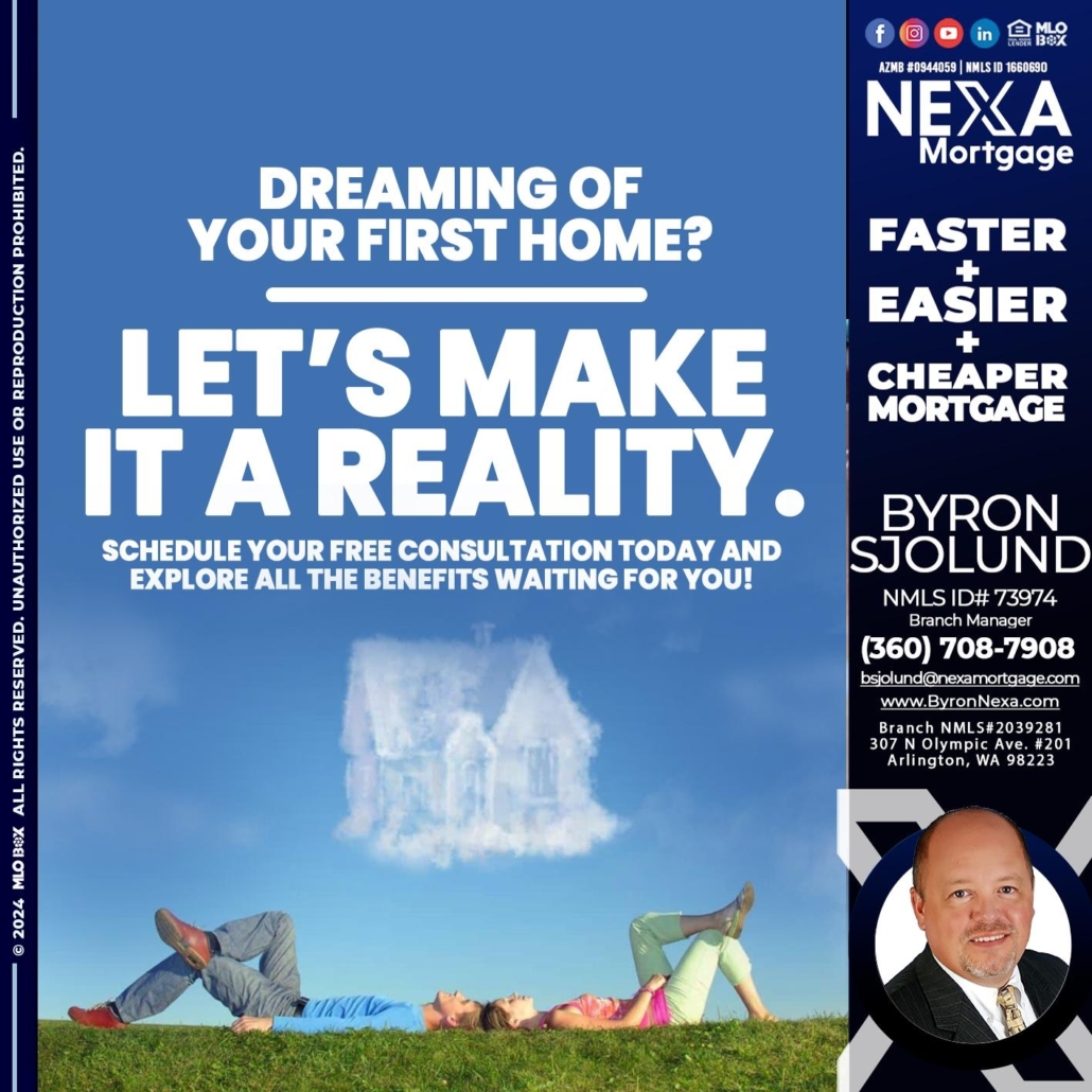 Let's Make It A Reality - Byron Sjolund -Branch Manager